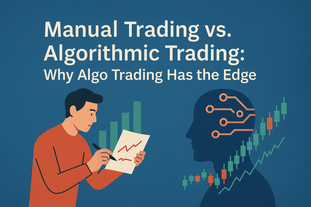 Manual Trading vs. Algorithmic Trading: Why Algo Trading Has the Edge ...