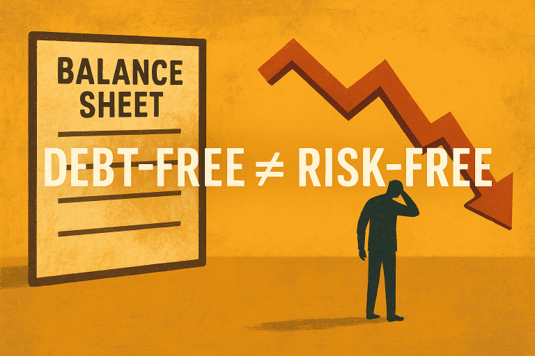 Debt-Free ≠ Risk-Free: The Hidden Fault Lines in “Clean” Balance Sheets ...